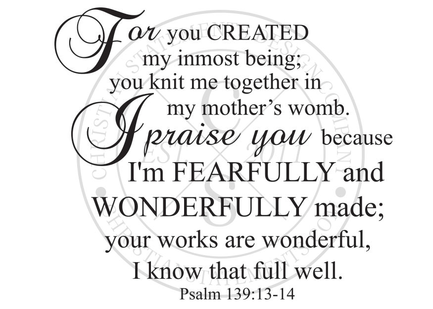 For You Created My Inmost Being Vinyl Wall Statement Psalm 139 13 14 For You Created My Inmost Being Vinyl Wall Statement Psalm 139 13 14