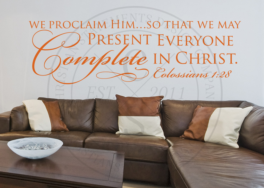 Colossians 1:28 Bible Wall Decal Complete in Christ | Christian Statements